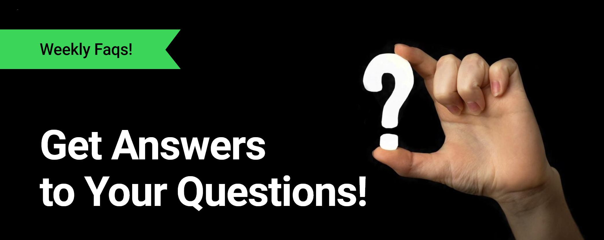 Weekly Faqs Get Answers To Your Questions Get Licensed Blog