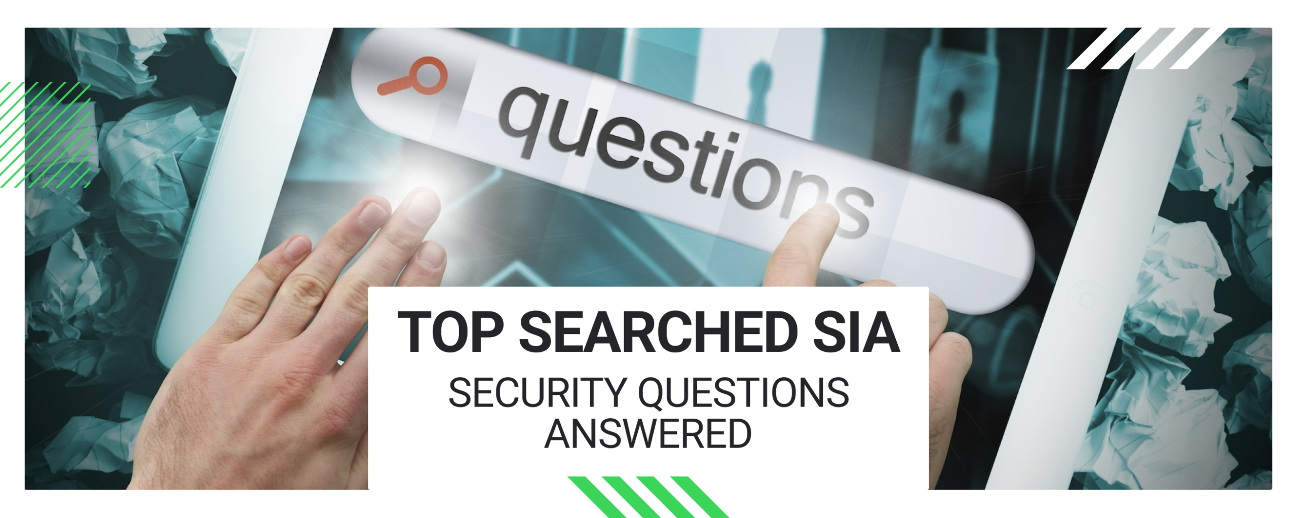 Top Searched SIA Questions Answered - Get Licensed Blog