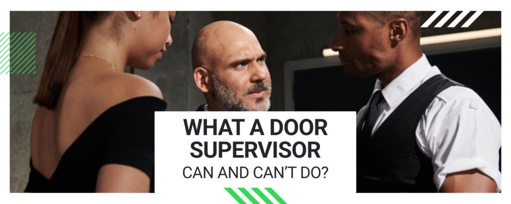 Door Supervisor Articles - Get Licensed Blog