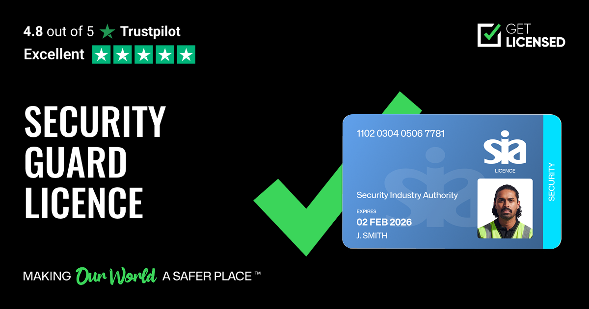 SIA Security Guard Licence 2025 – Get Your Security Guard Badge